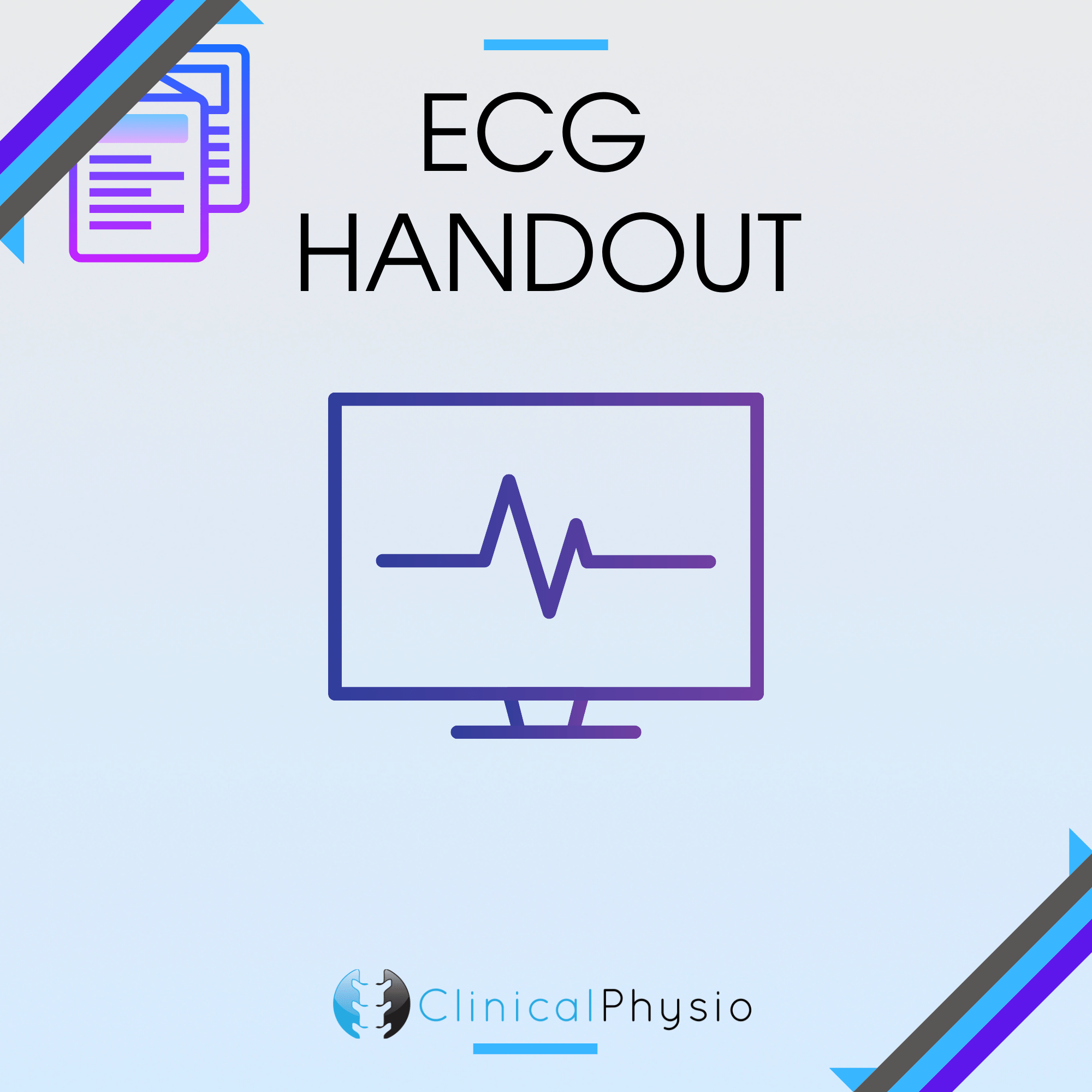 ECG Handout Clinical Physio ECG Handout Clinical Physio