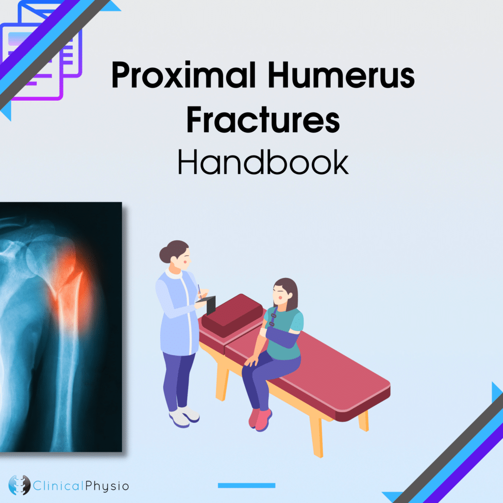 Proximal Humeral Fractures Handbook | Clinical Physio