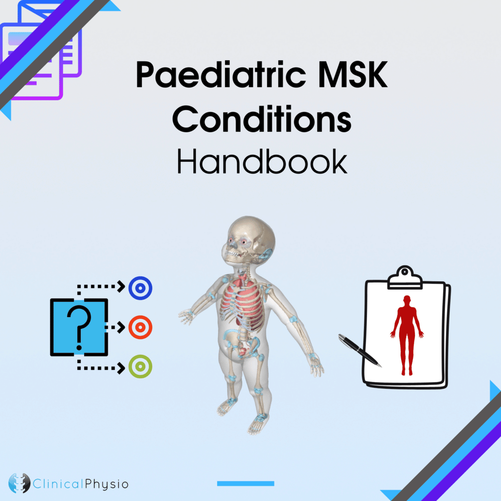Paediatric Musculoskeletal Conditions Handbook | Clinical Physio