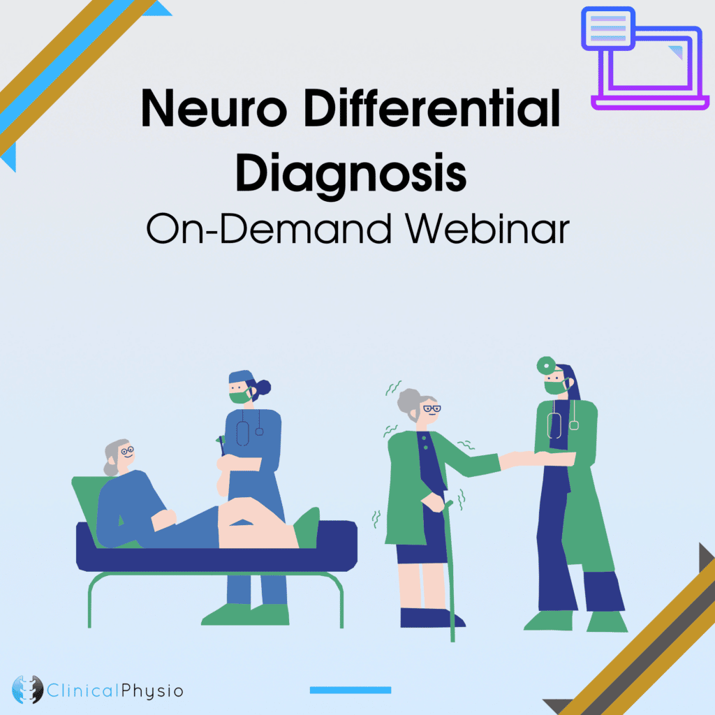 Neuro Differential Diagnosis On-Demand Webinar | Clinical Physio