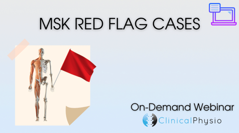 MSK Red Flag Case Studies | Clinical Physio
