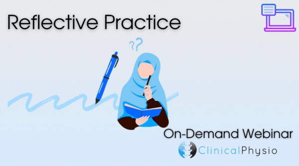 Reflective Practice | Clinical Physio