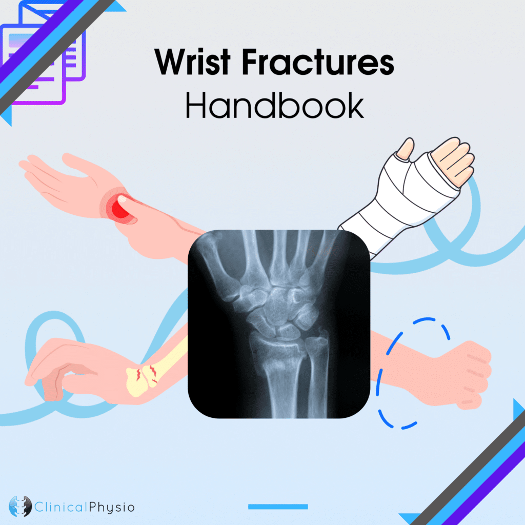 Wrist Fractures Handbook | Clinical Physio
