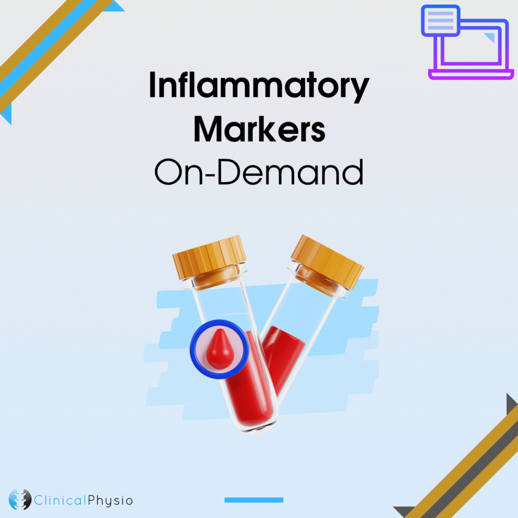 Inflammatory Markers On-Demand Webinar | Clinical Physio