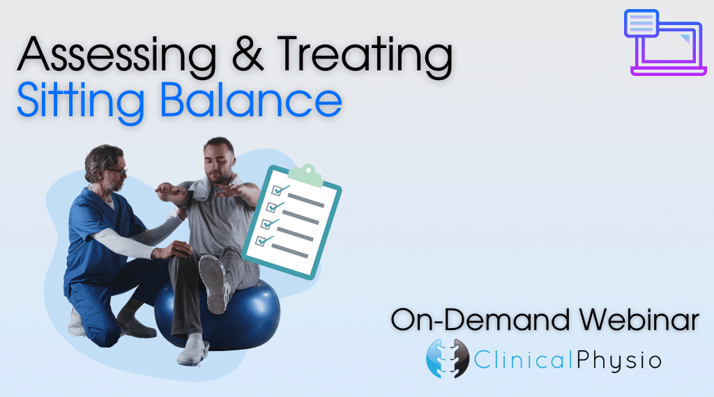 Assessing and Treating Sitting Balance | Clinical Physio