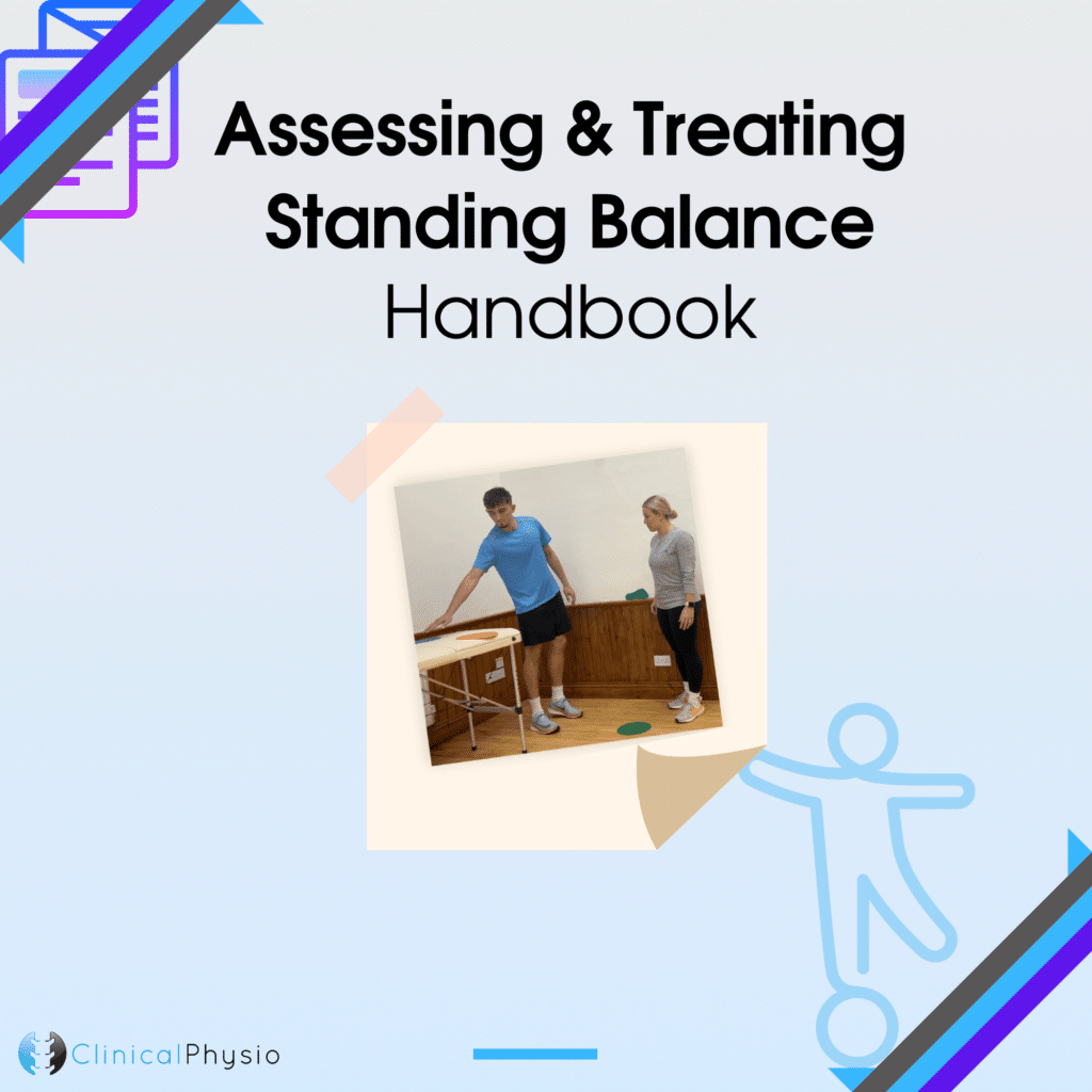 Assessing and Treating Standing Balance Handbook | Clinical Physio