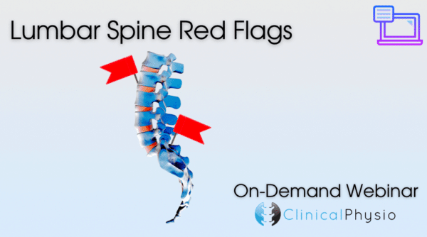 Lumbar Spine Red Flags | Clinical Physio