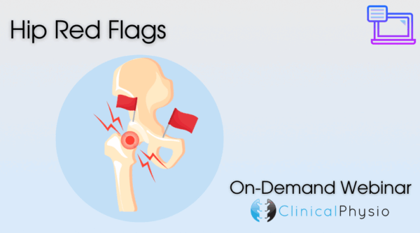 Hip Red Flags | Clinical Physio