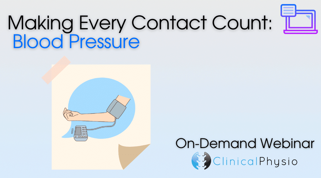 Making Every Contact Count: Blood Pressure | Clinical Physio
