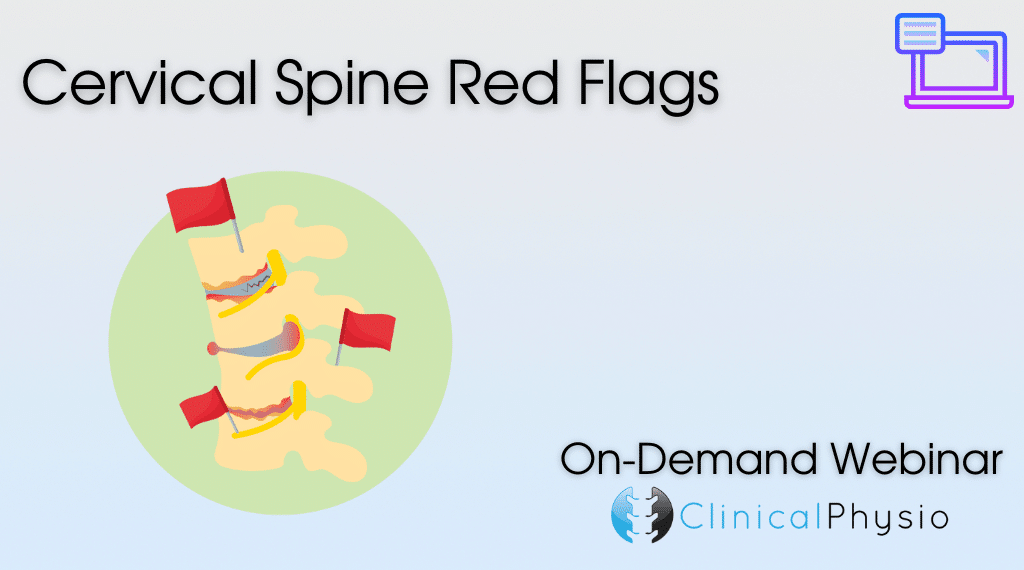 Cervical Spine Red Flags | Clinical Physio