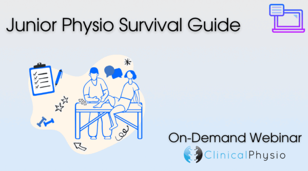 Junior Physio Survival Guide | Clinical Physio